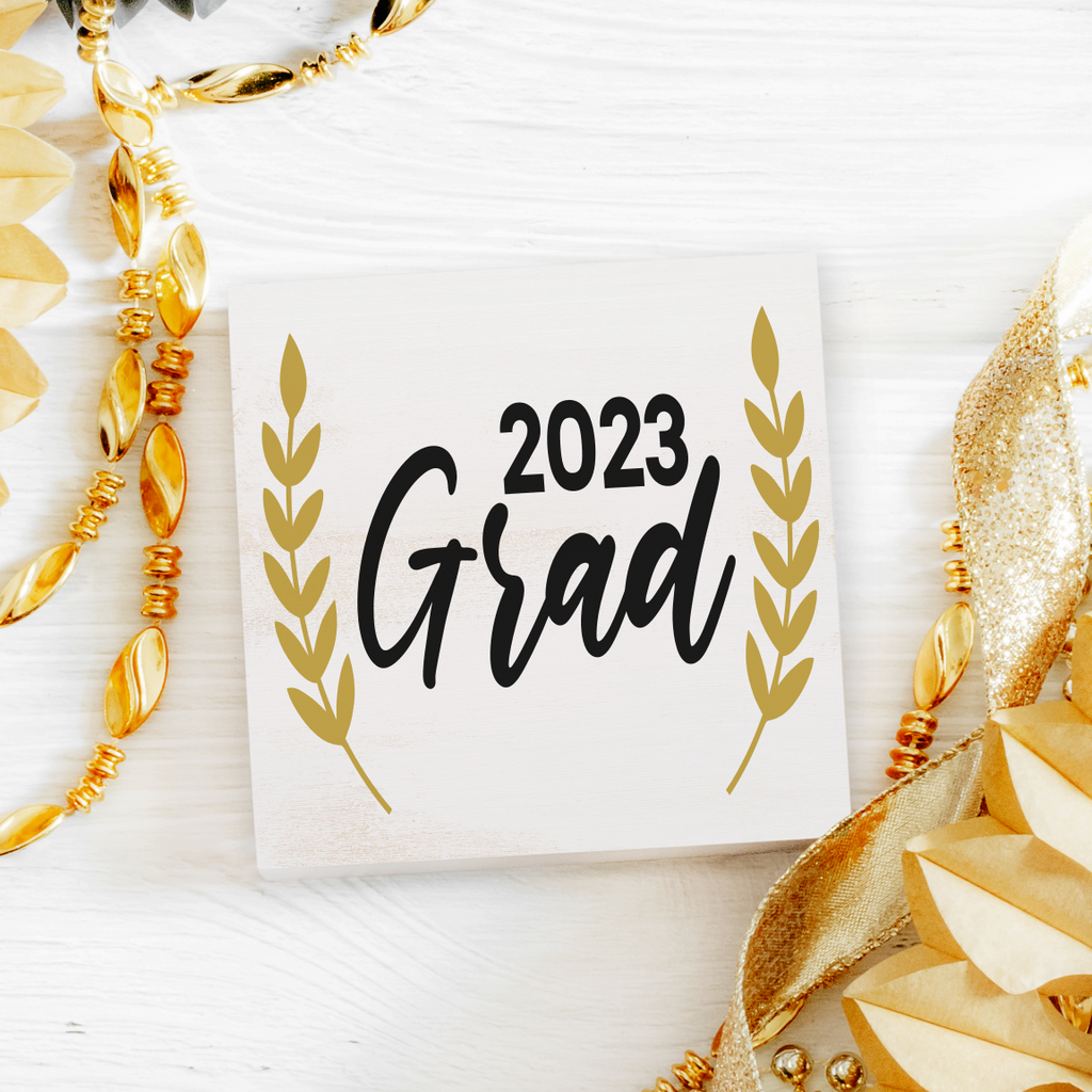 Graduate 2023- Square signs – Hammer & Stain Treasure Valley